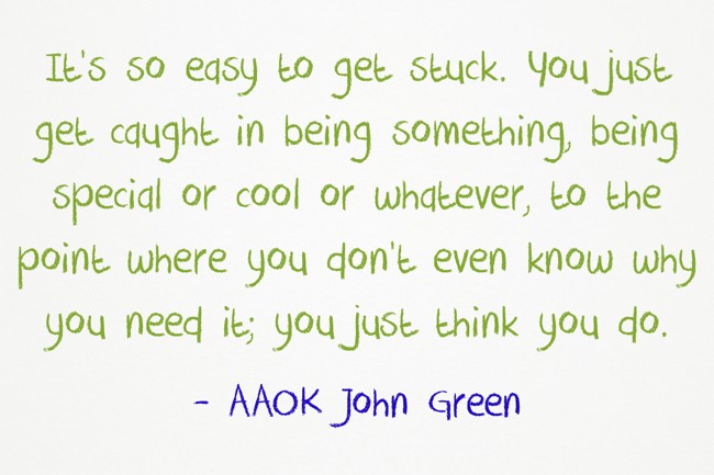 It's so easy to get stuck. You just get caught in being - Quozio