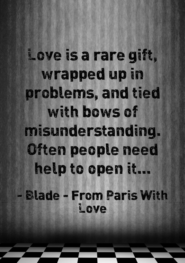 Love is a rare gift, wrapped up in problems, and tied with - Quozio
