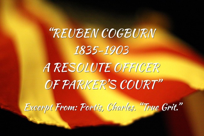 “REUBEN COGBURN 1835-1903 A RESOLUTE OFFICER OF PARKER’S - Quozio