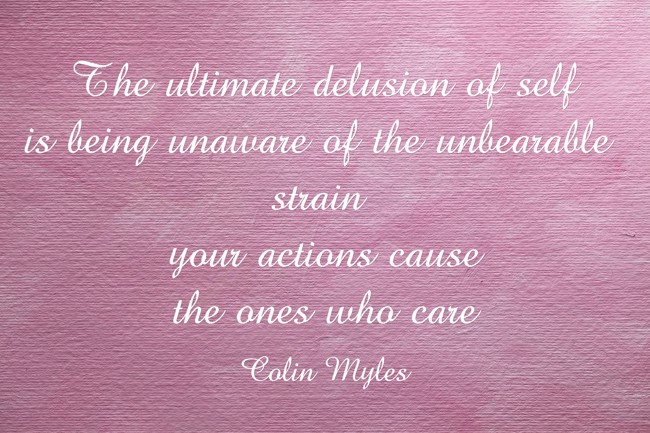 The ultimate delusion of self is being unaware of the - Quozio