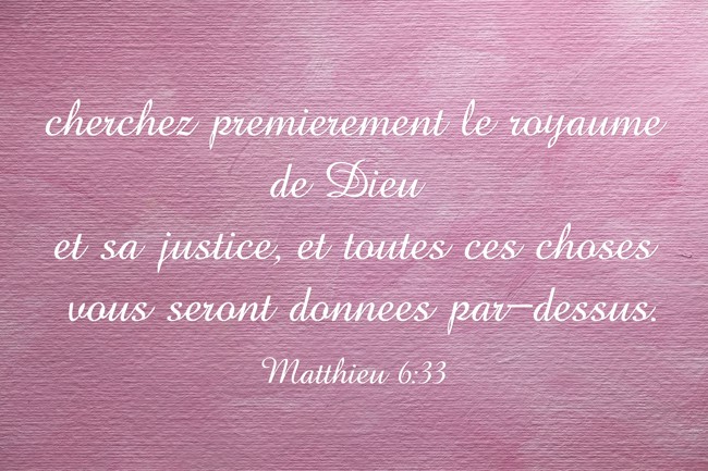 cherchez premierement le royaume de Dieu et sa justice, et - Quozio