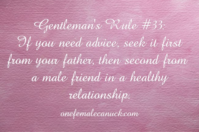 Gentleman's Rule #33: If you need advice, seek it first - Quozio