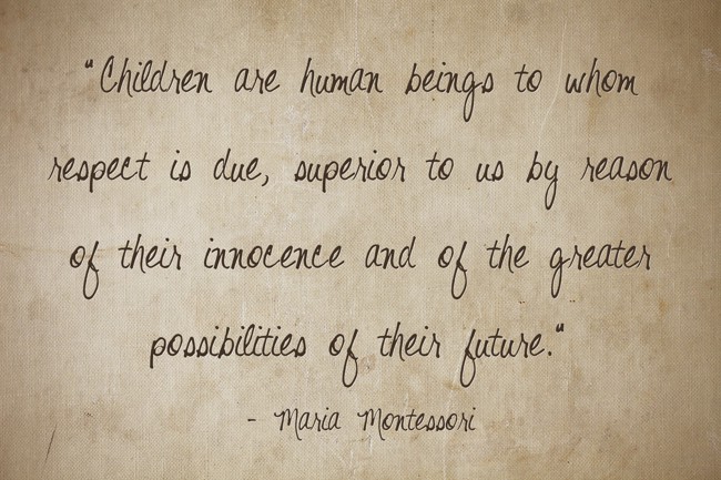 “Children are human beings to whom respect is due, superior - Quozio