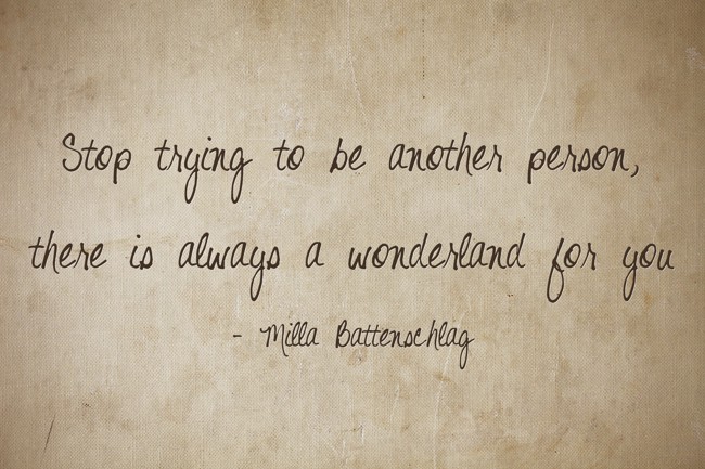 Stop trying to be another person, there is always a - Quozio