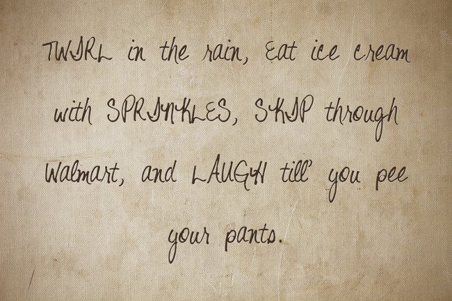 TWIRL in the rain, Eat ice cream with SPRINKLES, SKIP - Quozio