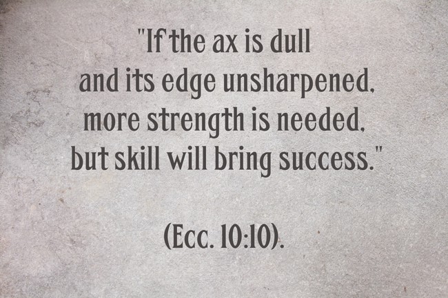 "If the ax is dull and its edge unsharpened, more strength - Quozio