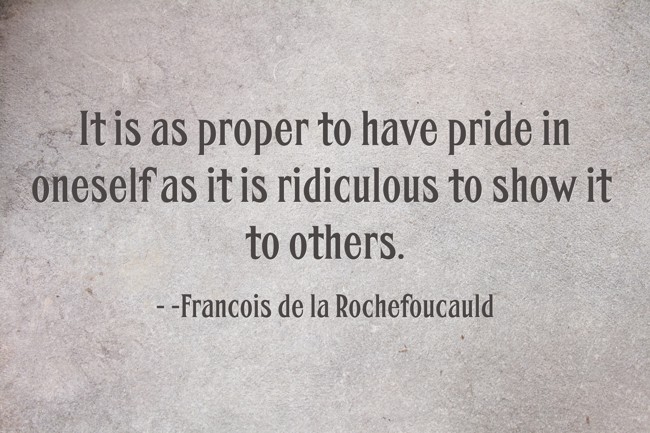 It is as proper to have pride in oneself as it is - Quozio