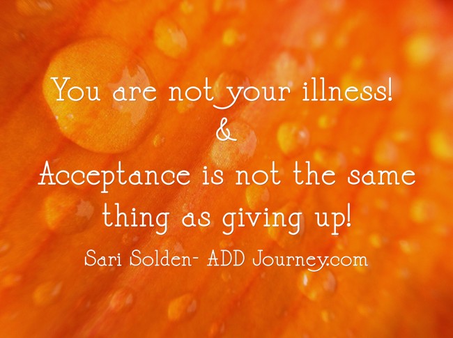 You are not your illness! & Acceptance is not the same - Quozio