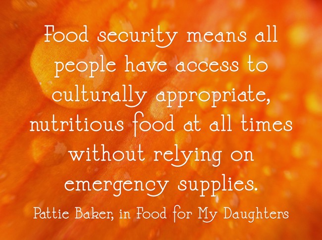 Food security means all people have access to culturally - Quozio