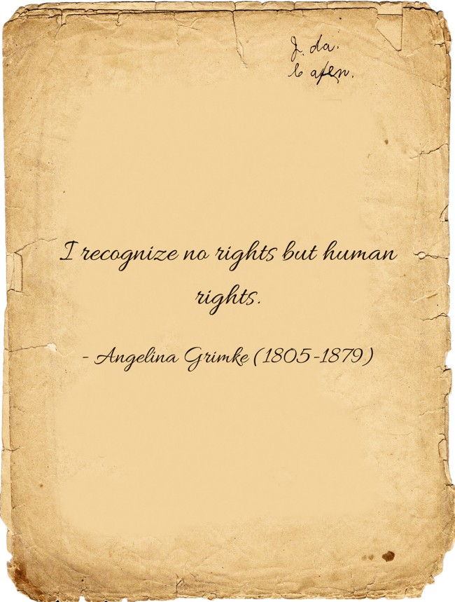 I recognize no rights but human rights. - Quozio