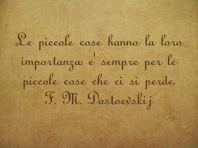 Le piccole cose hanno la loro importanza: e' sempre per le - Quozio