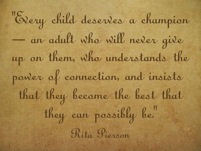 “Every child deserves a champion — an adult who will never - Quozio