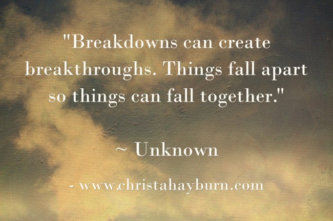 "Breakdowns can create breakthroughs. Things fall apart so - Quozio