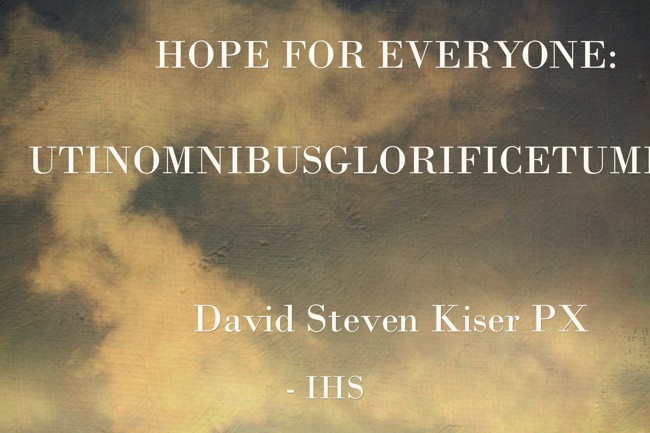 HOPE FOR EVERYONE: UTINOMNIBUSGLORIFICETUMDEUS David Steven - Quozio