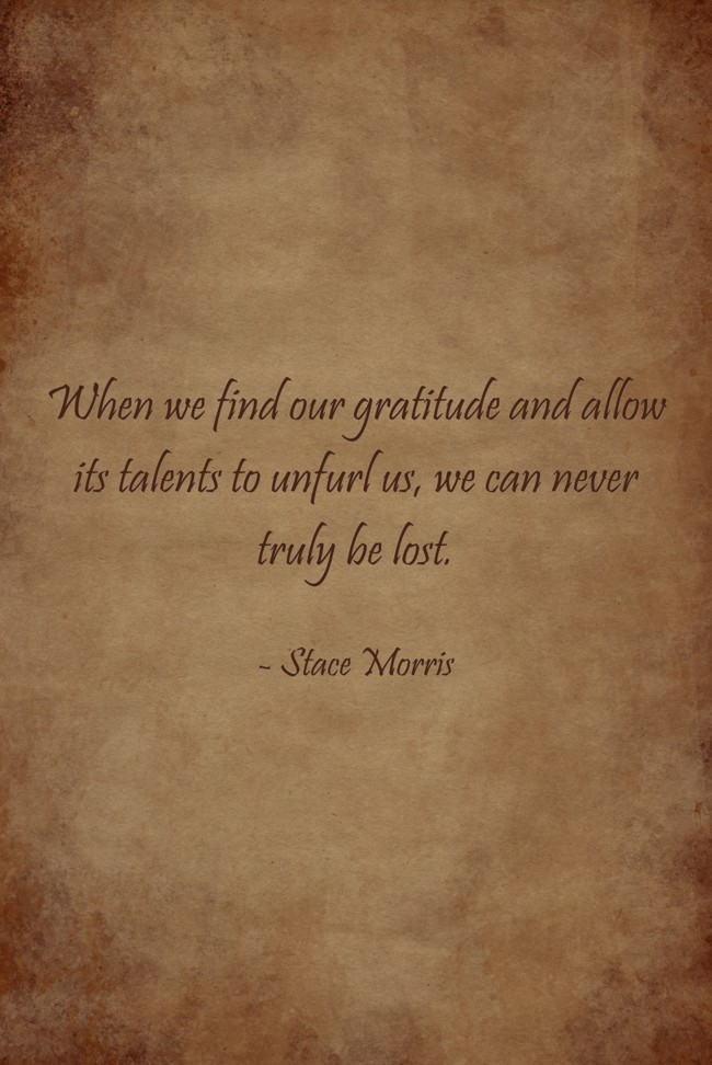 When we find our gratitude and allow its talents to unfurl - Quozio