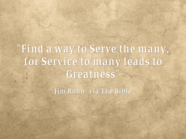 "Find a way to Serve the many, for Service to many leads to - Quozio