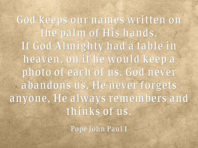 God keeps our names written on the palm of His hands. If - Quozio