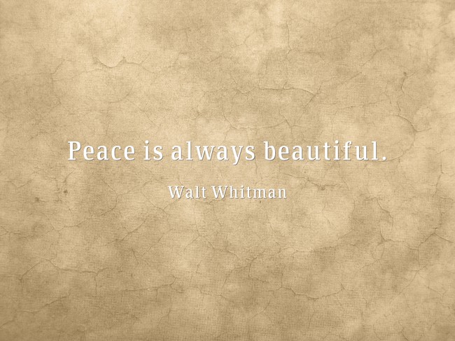 Peace is always beautiful. - Quozio