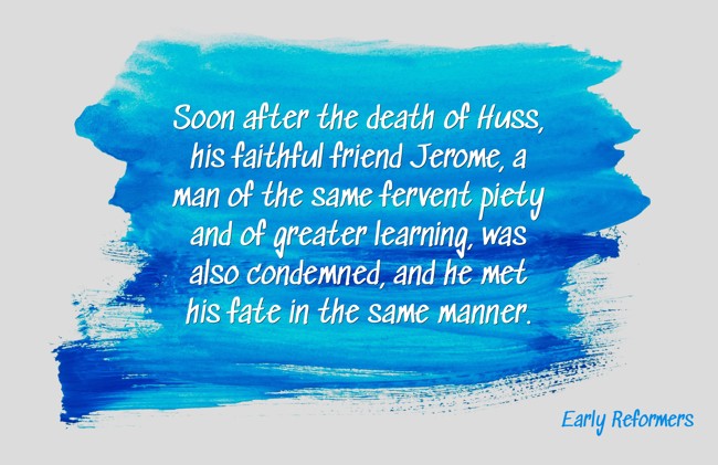 Soon after the death of Huss, his faithful friend Jerome, a - Quozio