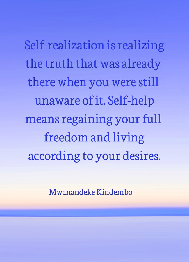 Self-realization is realizing the truth that was already - Quozio