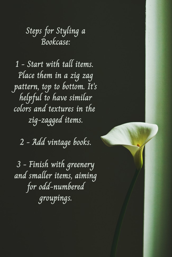 Steps for Styling a Bookcase: 1 - Start with tall items. - Quozio