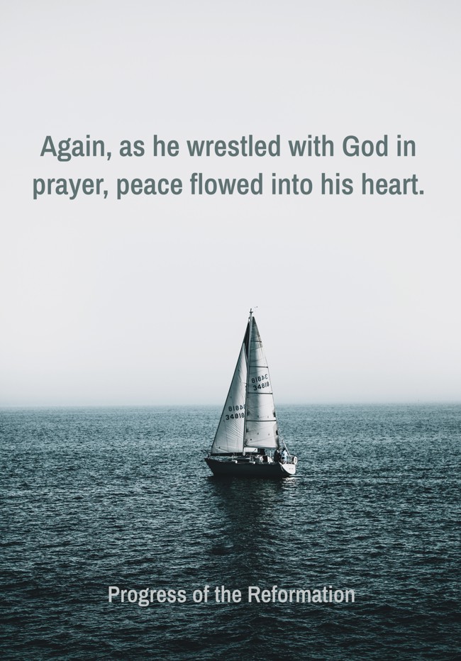 Again, as he wrestled with God in prayer, peace flowed into - Quozio