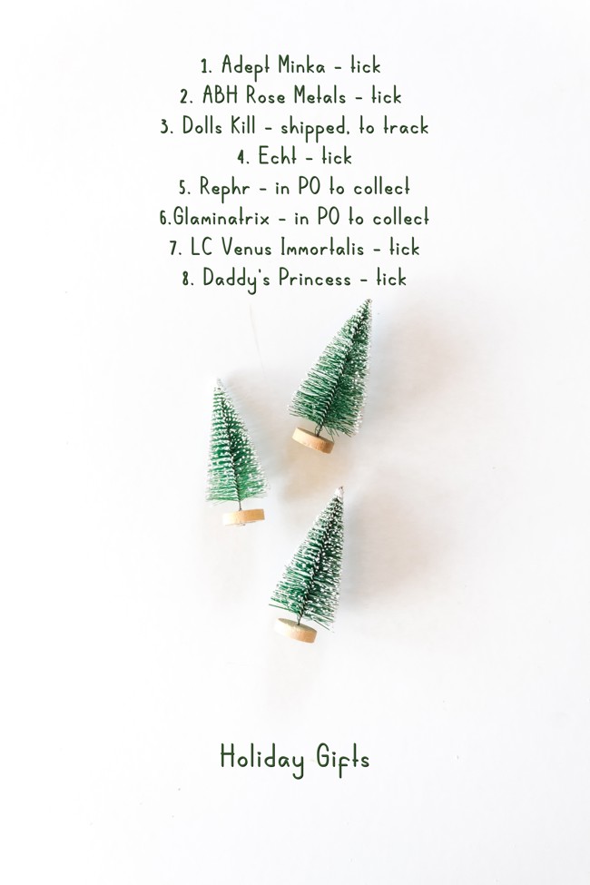 1. Adept Minka - tick 2. ABH Rose Metals - tick 3. Dolls - Quozio