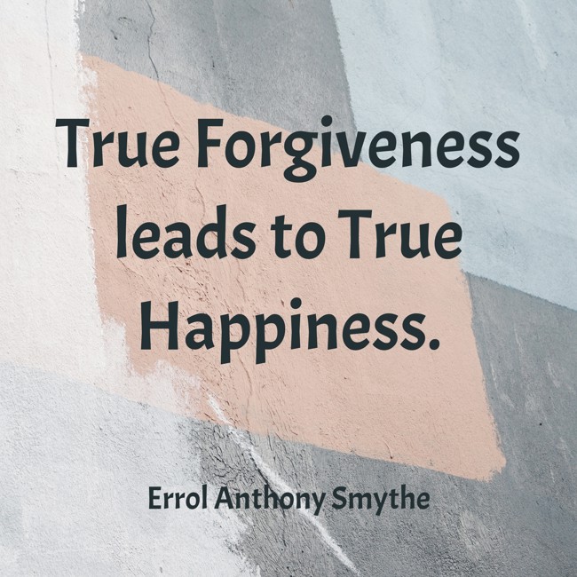 True Forgiveness leads to True Happiness. - Quozio