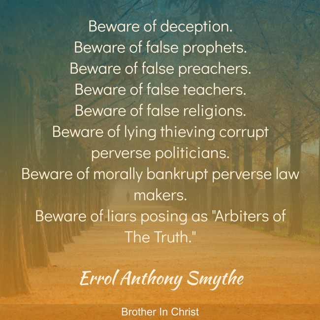 Beware of deception. Beware of false prophets. Beware of - Quozio