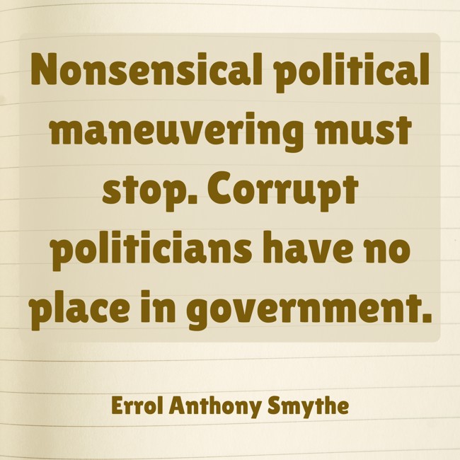 Nonsensical political maneuvering must stop. Corrupt - Quozio