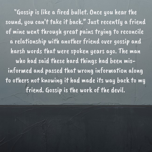 “Gossip is like a fired bullet. Once you hear the sound, - Quozio