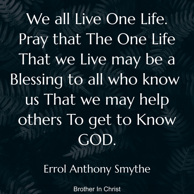 We all Live One Life. Pray that The One Life That we Live - Quozio