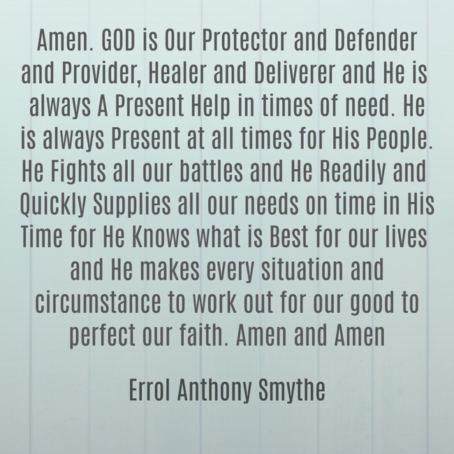 Amen. GOD is Our Protector and Defender and Provider, - Quozio