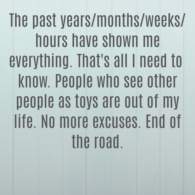The past years/months/weeks/hours have shown me everything. - Quozio